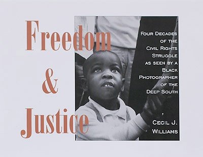 Freedom & Justice - Cecil Williams Photography LLC
