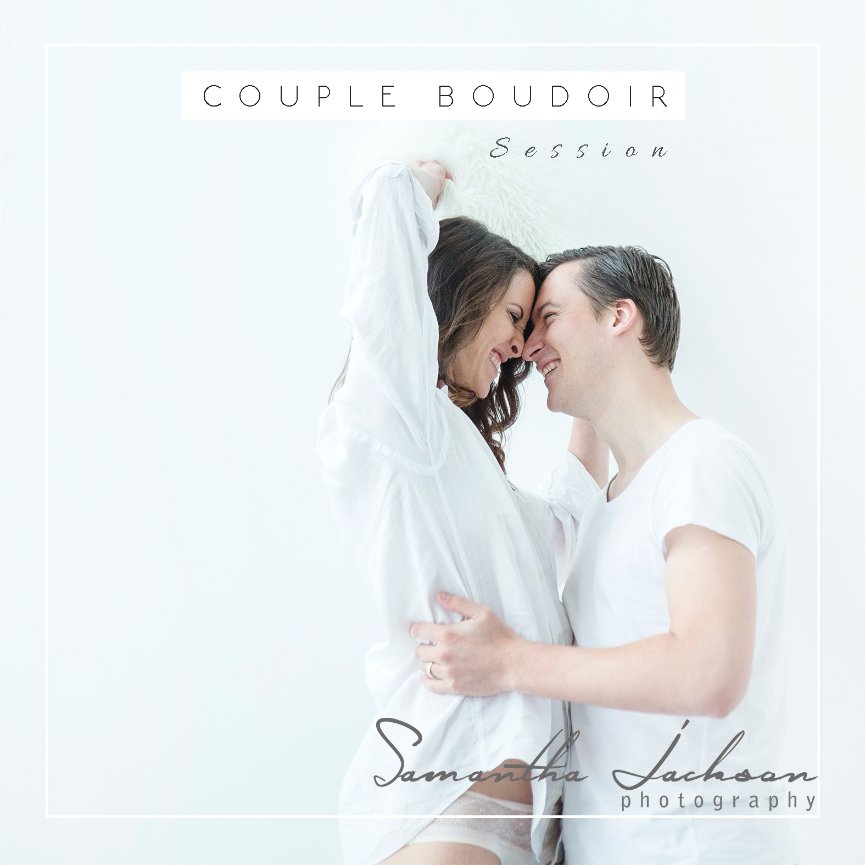 Couple Boudoir - REVEALED - Samantha Jackson Photography