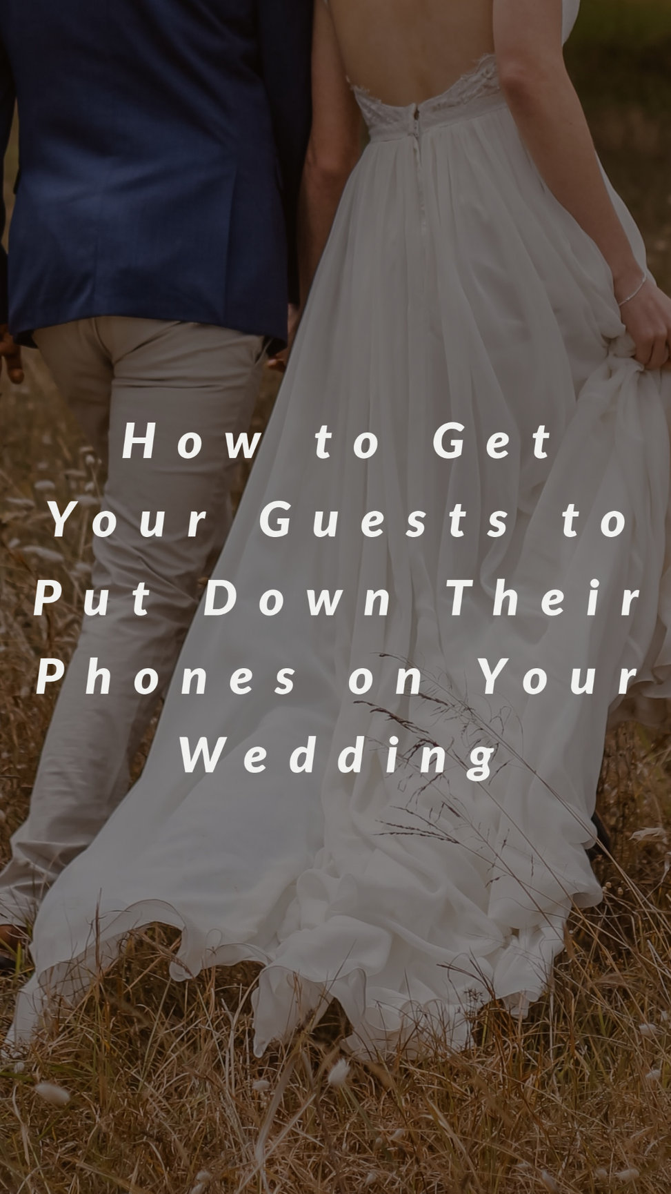 How to Get Your Guests to Put Down Their Phones on Your Wedding